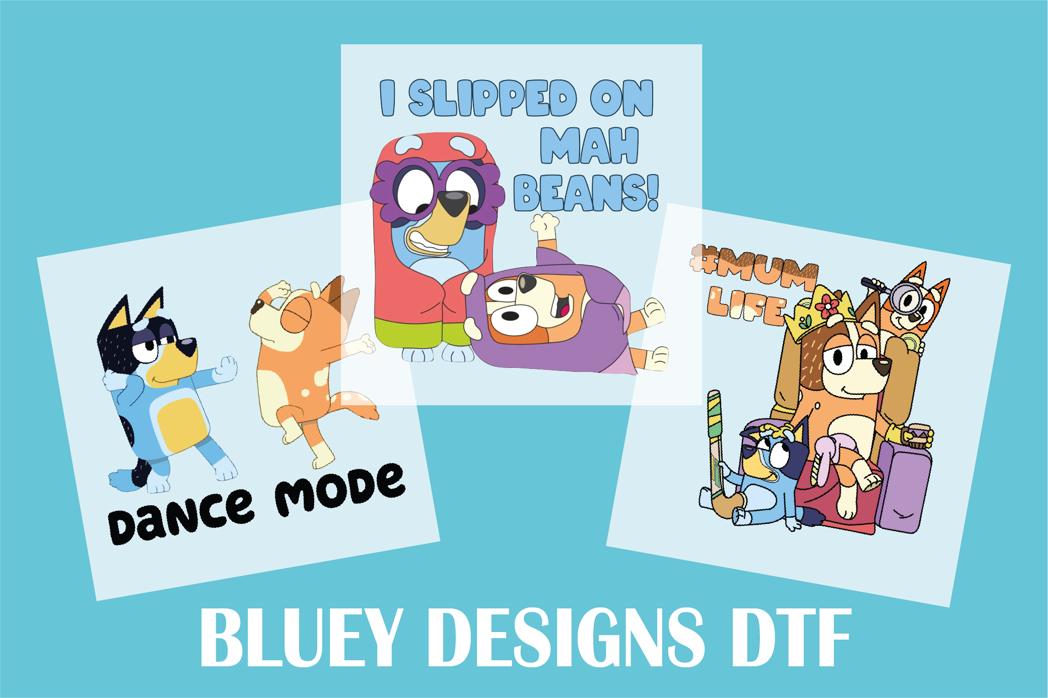 DTF Bluey Designs Ready to Press – DTF Delaware